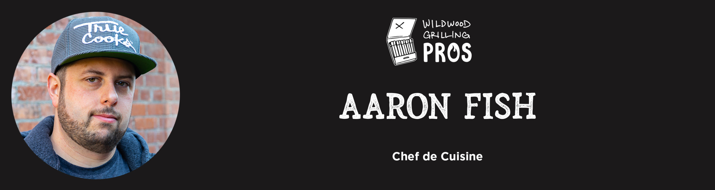 Pro: Aaron Fish | Wildwood Grilling